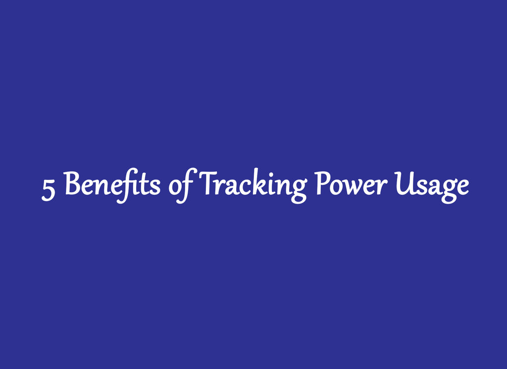 5 Benefits of Tracking Power Usage – Powerpro Company Limited
